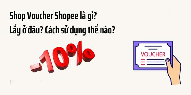 Shop Voucher Shopee Là Gì? Cách Lấy Shop Voucher Shopee Đơn Giản